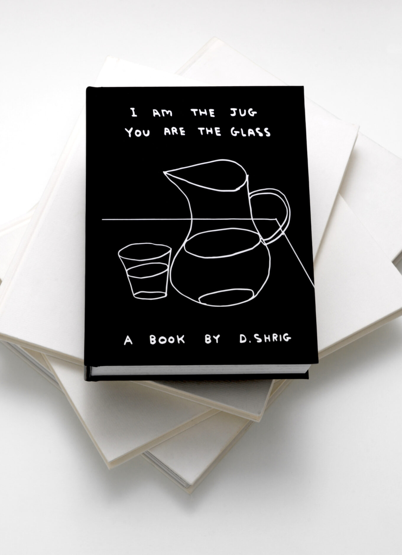 I Am The Jug You Are The Glass - David Shrigley
