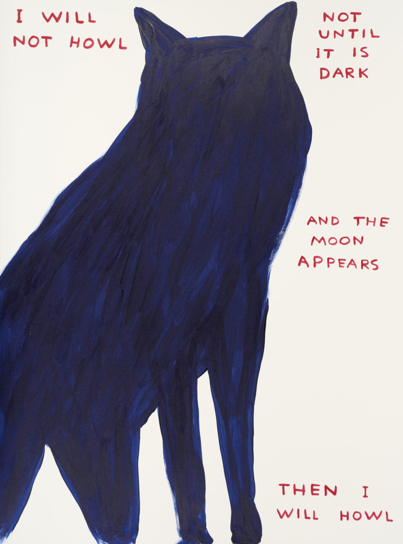 untitled 'I will not howl' - David Shrigley