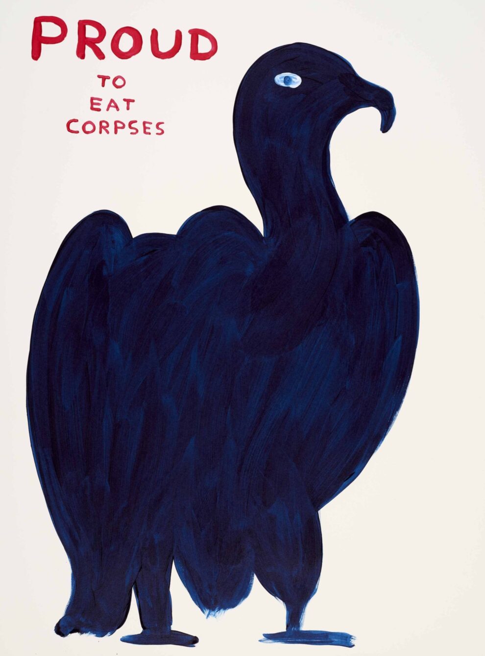 Untitled 'Proud To Eat Corpses' - David Shrigley